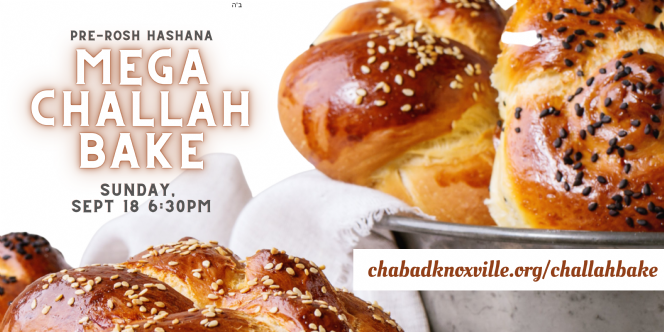Pre Roshana Mega Challah Bake | Event Reservations | Chabad of Knoxville